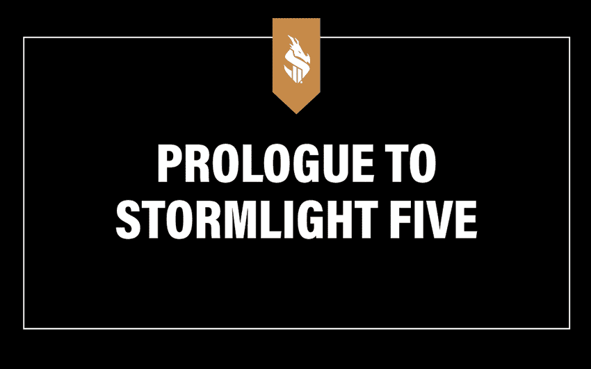Prologue to Stormlight 5 – Brandon Sanderson
