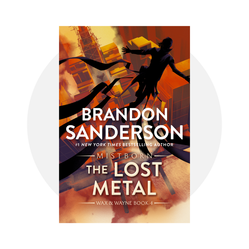 THE MISTBORN® SAGA - THE WAX & WAYNE SERIES – Brandon Sanderson
